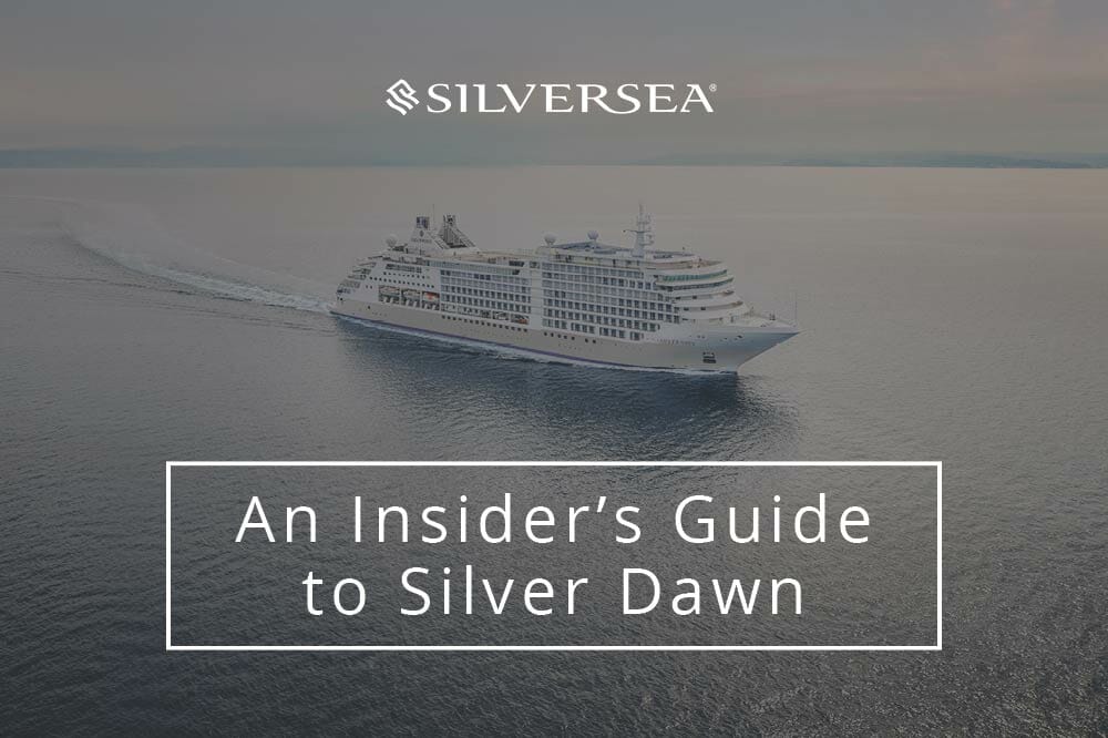 An Insider's Guide to Silver Dawn - Bolsover Cruise Club